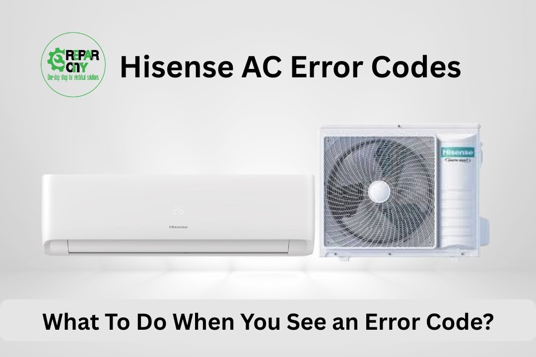 Hisense AC Error Codes - Repair City BD
